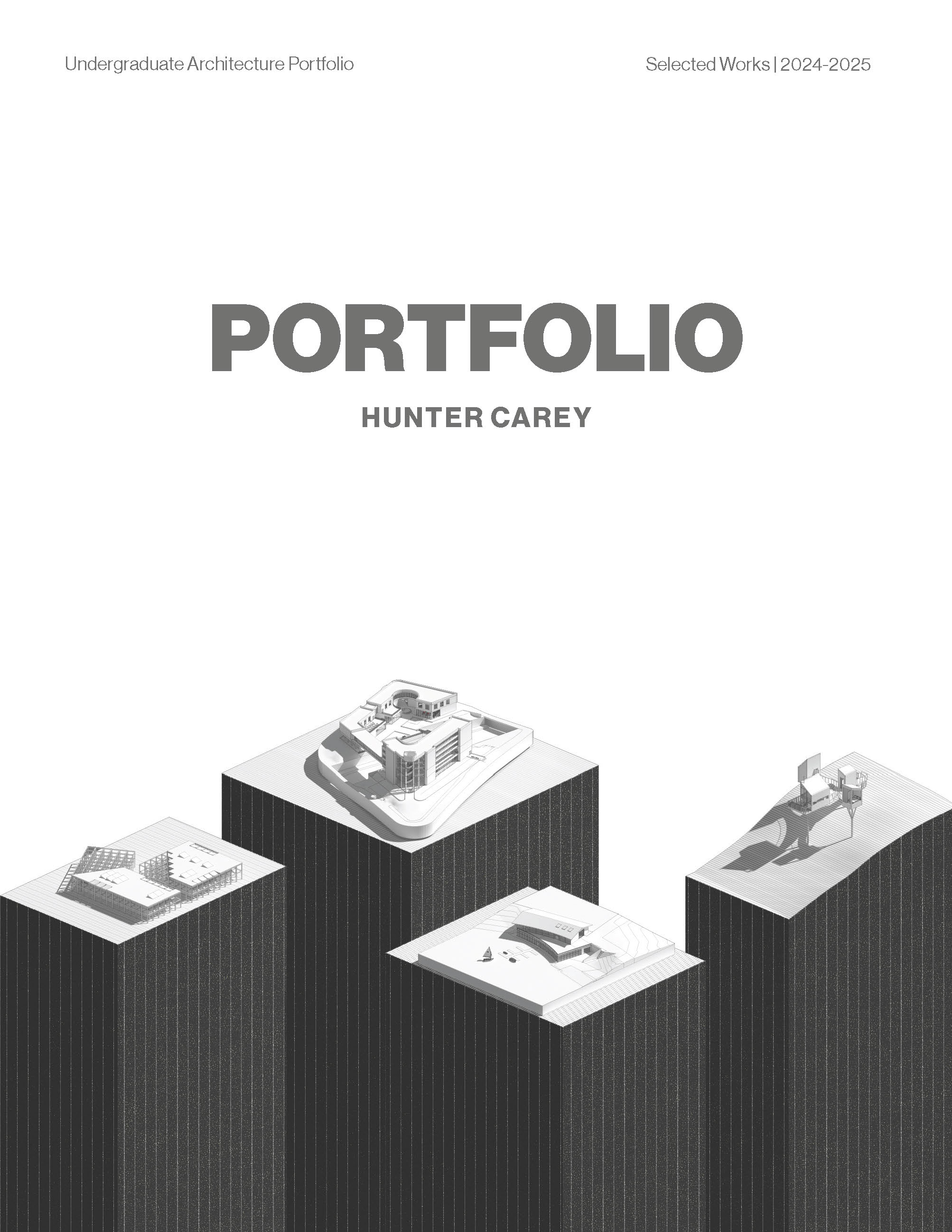 Hunter Carey - Portfolio - 2025 | Architecture Report
